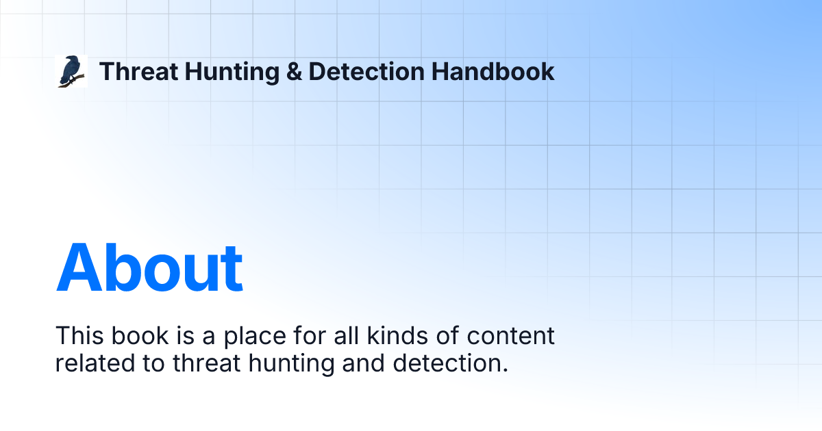 About | Threat Hunting & Detection Handbook